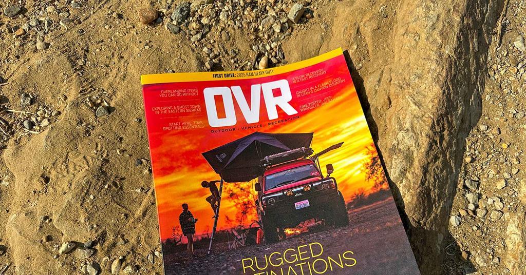 OVR Magazine Issue 16: Your Guide to Overlanding, Off-Road Vehicles ...