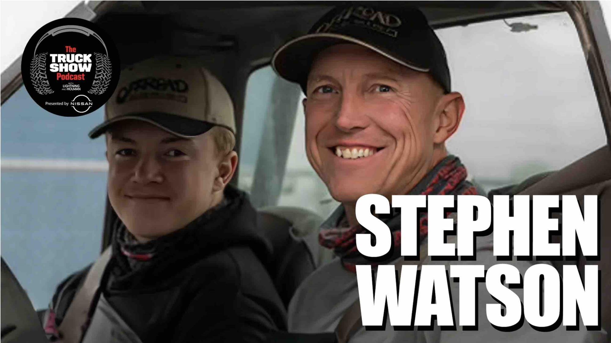 Truck Show Podcast Season 2, Episode 74 - Stephen Watson of Offroad Designs, 2024 Ford Ranger ...