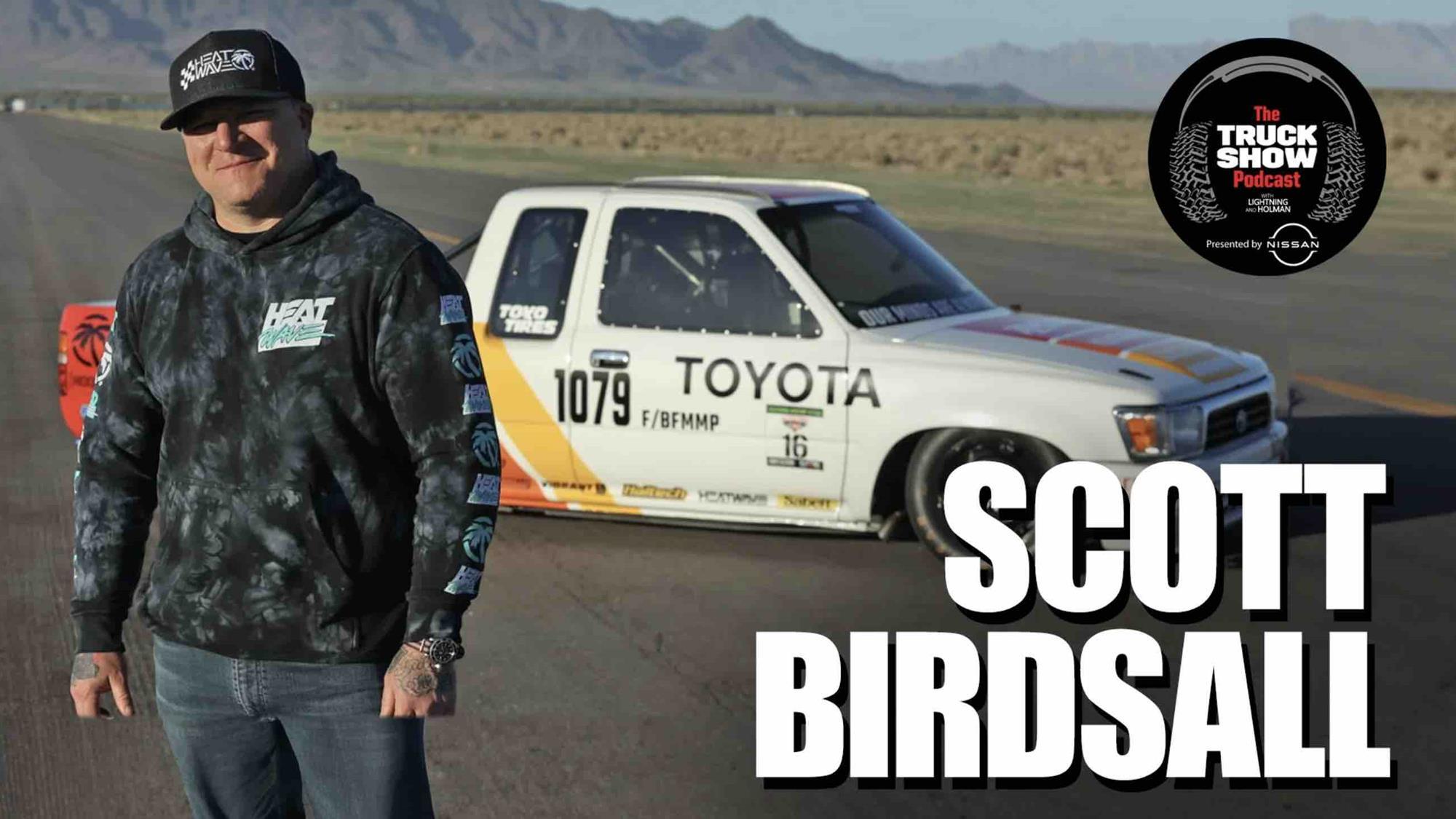 Truck Show Podcast Season 2, Episode 110, Scott Birdsall sets New Land ...
